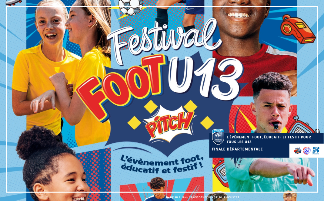 Finale Départementale : Festival Foot U13 Pitch 2026 ! – DISTRICT DE LA ...